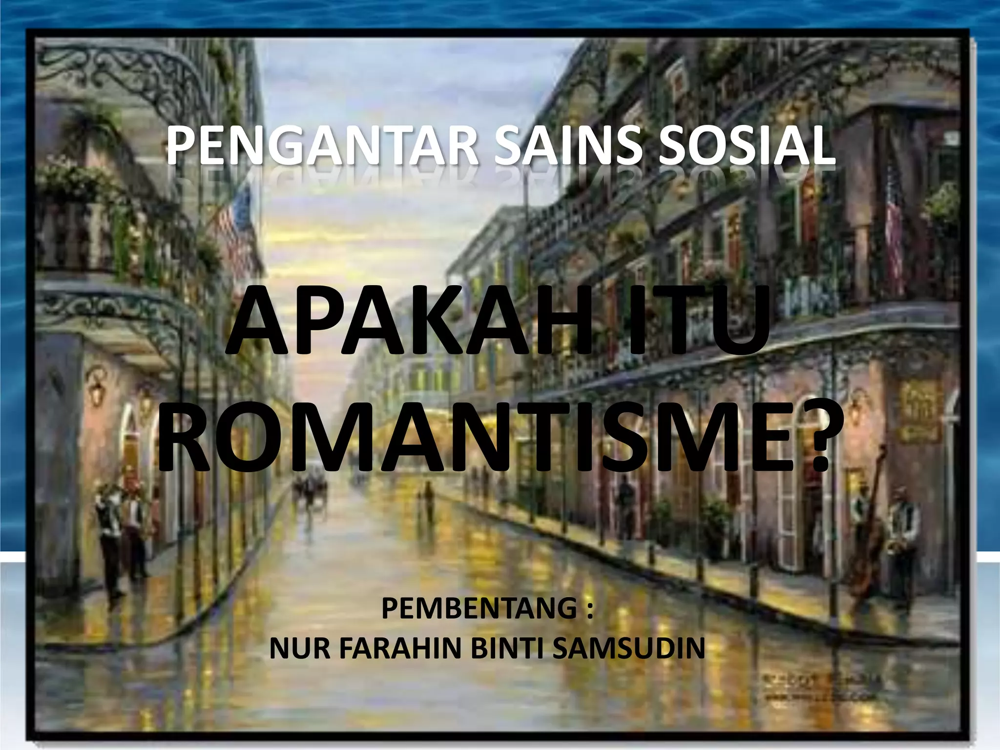 Romantisme (Presentation) | PPTX