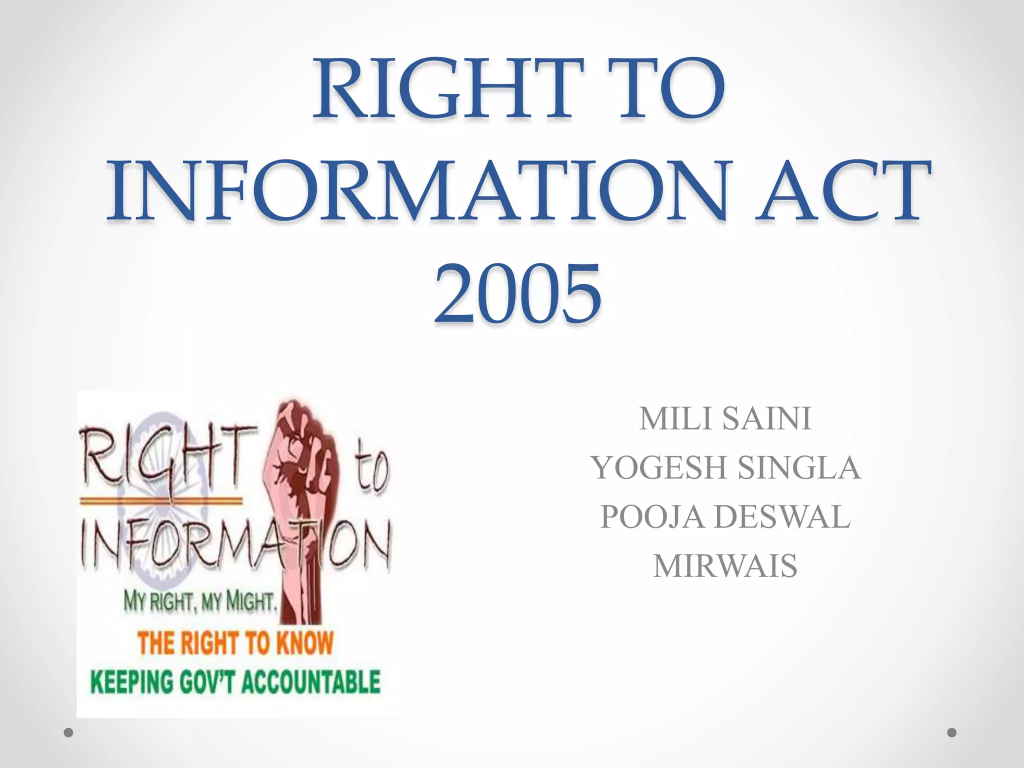 RIGHT TO INFORMATION ACT 2005 | PPT