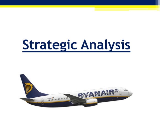Ryanair Strategic Management & Marketing Strategy | PPTX | Air Travel | Travel Type