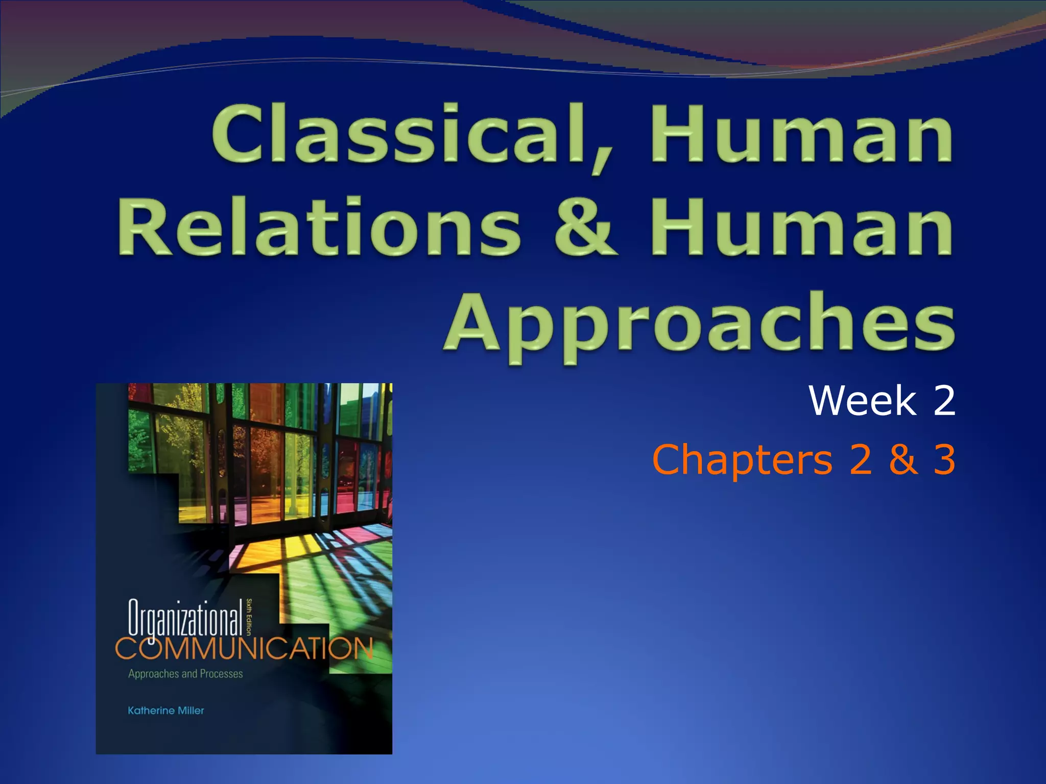 Classical, Human Relations & Human Resources Approaches | PPT
