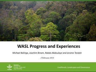 WASL Progress and Experiences | PPT
