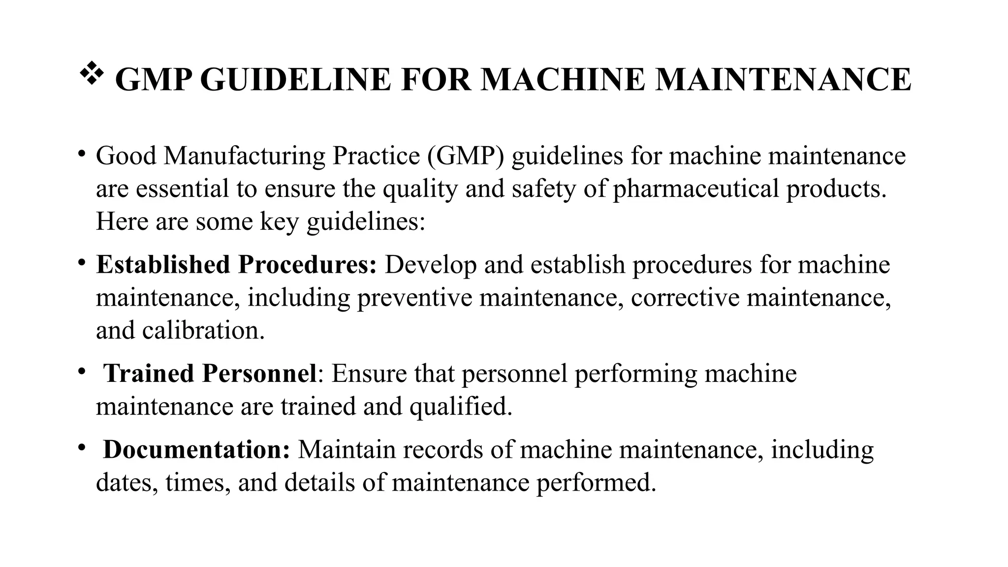 WHO and ICH-GMP Guidelines For Machine Maintenance | PPTX