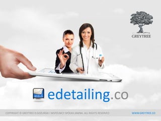 Presentations edetailing.co grey_tree | PPT