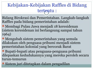 kebijakan kebijakan stamford raffles di indonesia | PPT