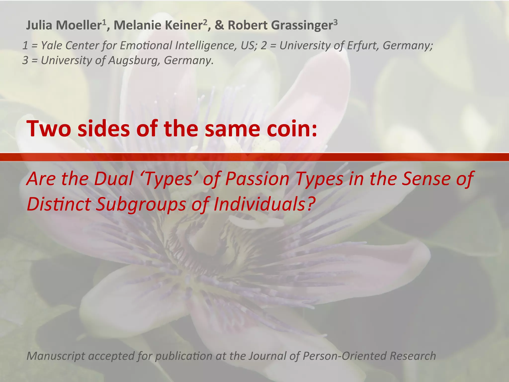 Two sides of the same coin: Are the Dual Types of Passion Types in the ...