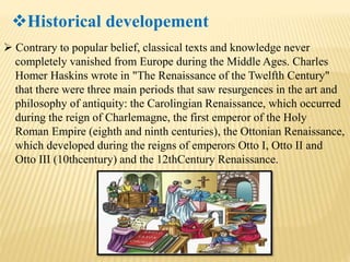 The Renaissance : The ‘Rebirth’- of Science & Culture. | PPTX