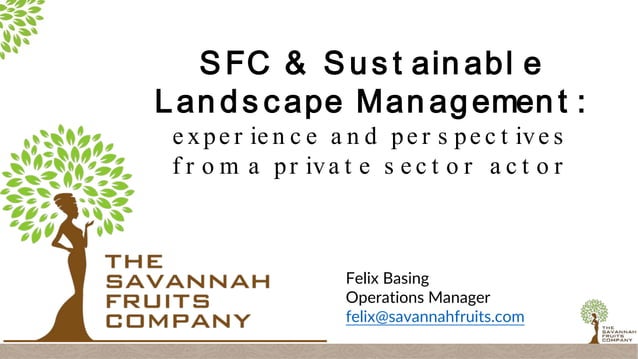 SFC & Sustainable Landscape Management: Experience and perspectives ...