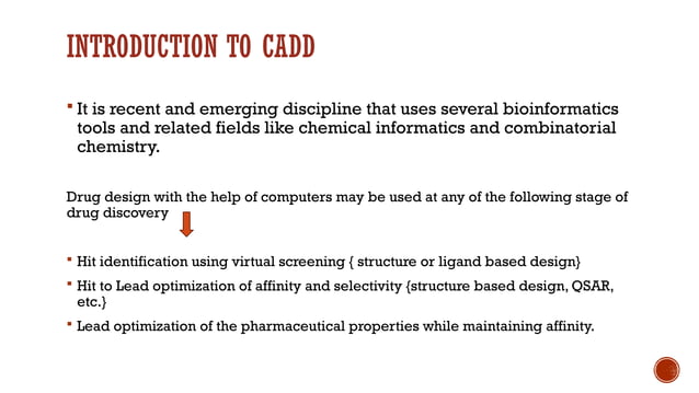 COMPUTER AIDED DRUG DESIGN COMPUTER AIDED DRUG DESIG | PPTX