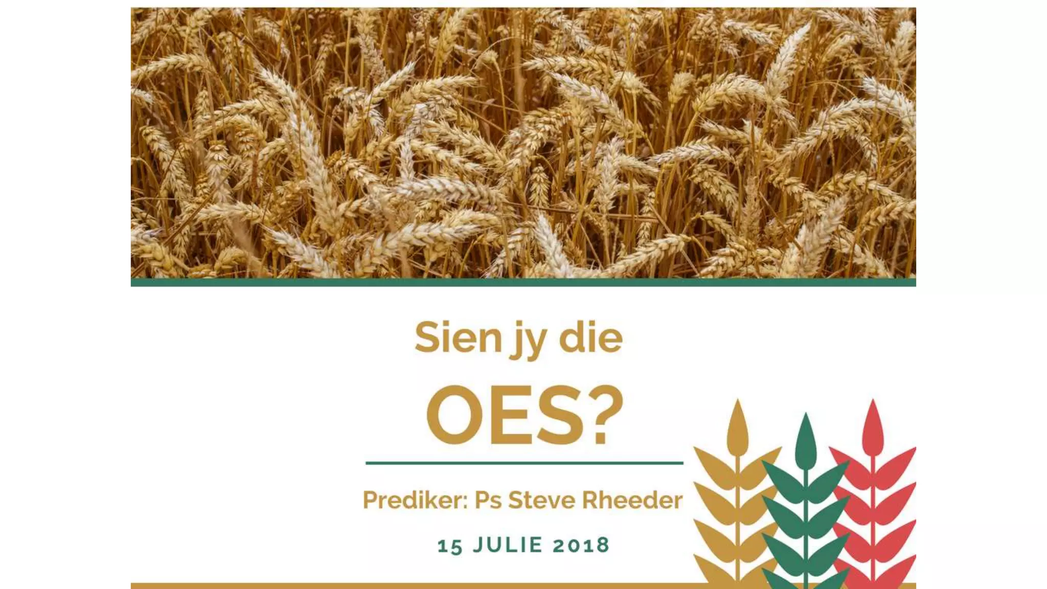 Sien jy die oes | PPT