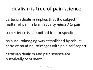 ‘The Observer is the Observed: Towards Integrating Pain Phenomenology ...