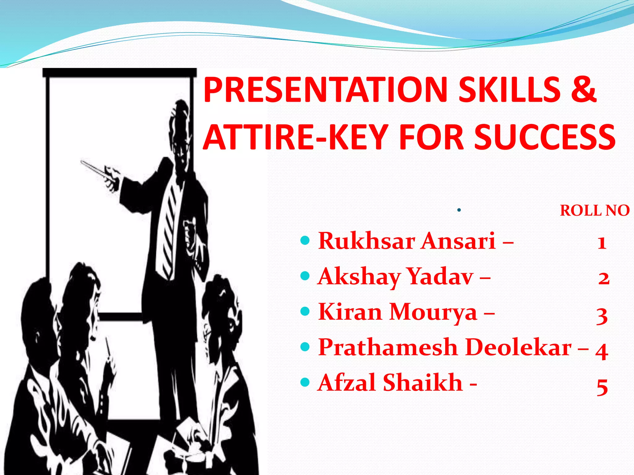 Presentation skills and attire key for success | PPTX