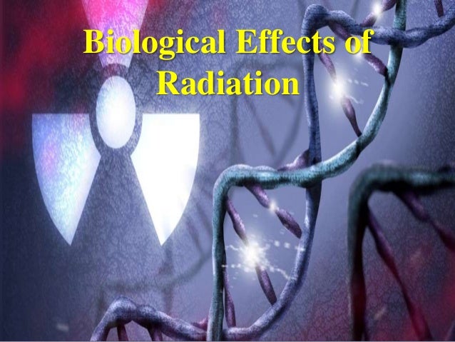 biological effects of radiation