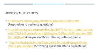 PRESENTATION SKILLS--FOCUSING ON QUESTIONS AND ANSWERS | PPTX