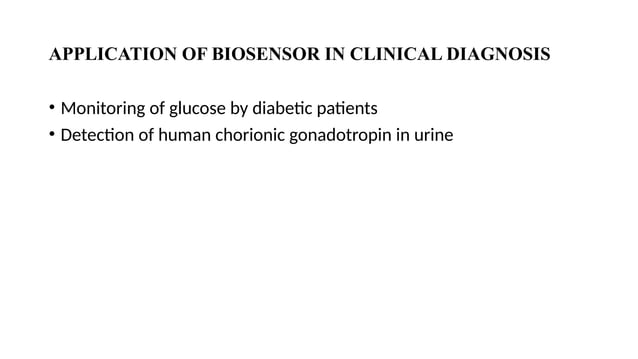 BIOSENSORS IN CLINICAL DIAGNOSIS by Elizabeth Chikelu | PPT