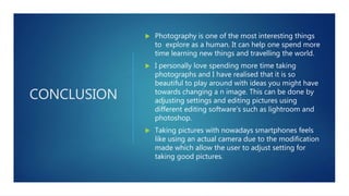 Presentation slides | PPTX | Photography | Arts and Crafts