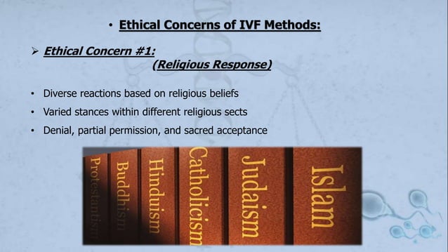 IVF and Assisted Reproductive Techniques, Its ethical concerns | PPTX ...