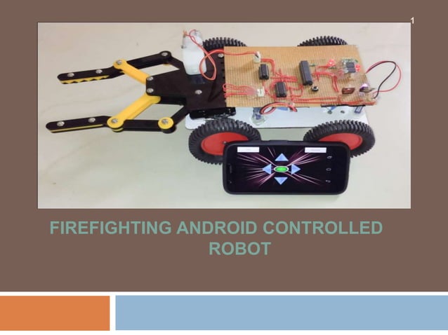 Presentation slides on android controlled robot | PPTX