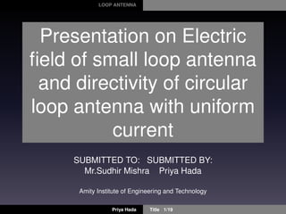 Presentation small loop_antennas_electric_field_and_directivity_calculations_section_b | PDF