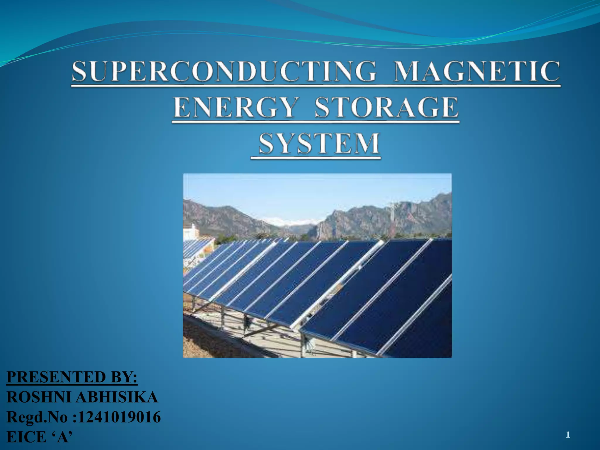 SUPERCONDUCTING MAGNETIC ENERGY STORAGE SYSTEM (SMES) | PPTX
