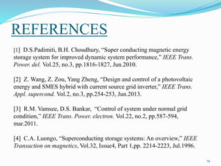 SUPERCONDUCTING MAGNETIC ENERGY STORAGE SYSTEM (SMES) | PPTX