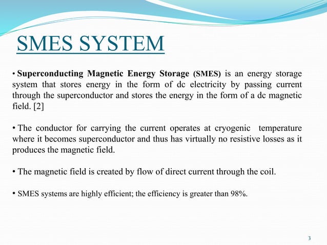 SUPERCONDUCTING MAGNETIC ENERGY STORAGE SYSTEM (SMES) | PPT