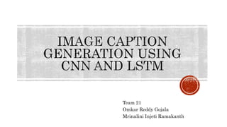 Image Caption Generation using Convolutional Neural Network and LSTM | PPTX