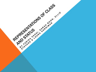 Representation Of Class & Status | PPTX | Business | Business and Finance
