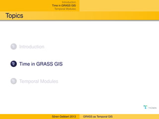 GRASS as a Temporal GIS - Sören Gebbert | PPT