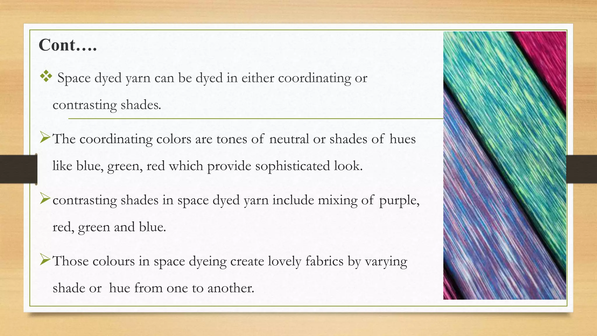 Presentation space dyeing | PPTX