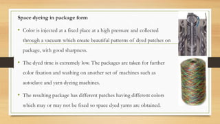 Presentation space dyeing | PPTX