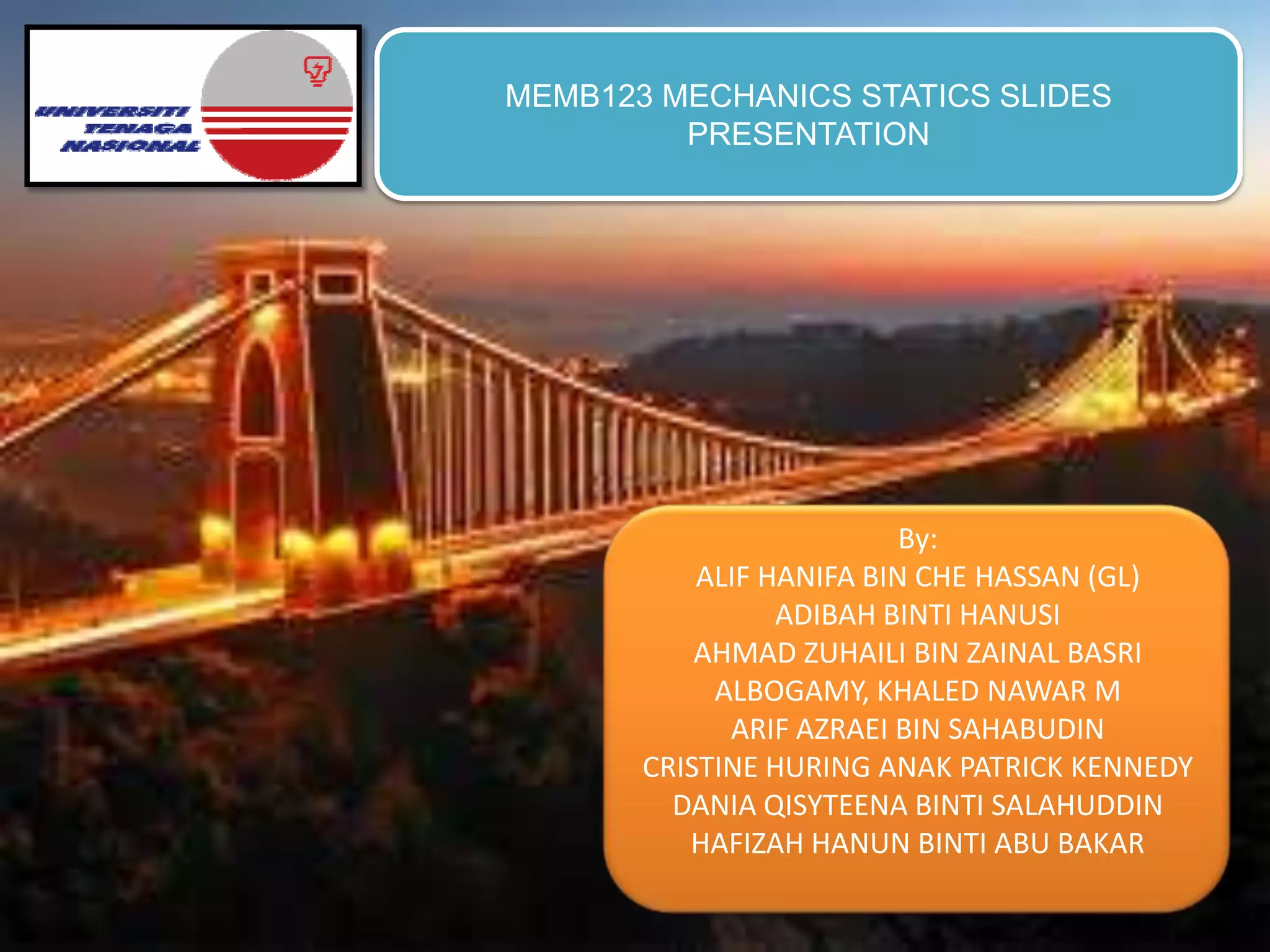 Bridge Design Presentation, Mechanics Statics | PPT