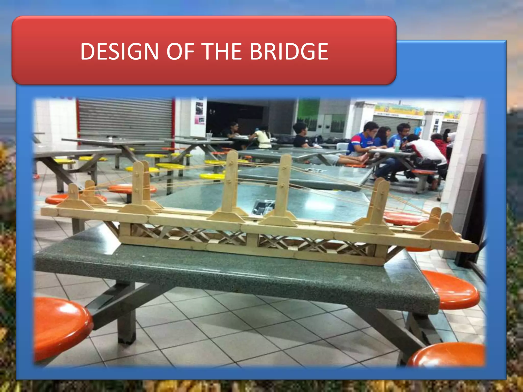 Bridge Design Presentation, Mechanics Statics | PPTX