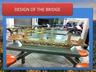 Bridge Design Presentation, Mechanics Statics | PPTX