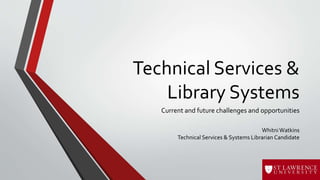 Current & Future Challenges for Library Systems | PPTX