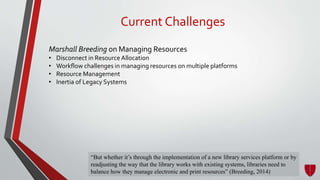 Current & Future Challenges for Library Systems | PPTX