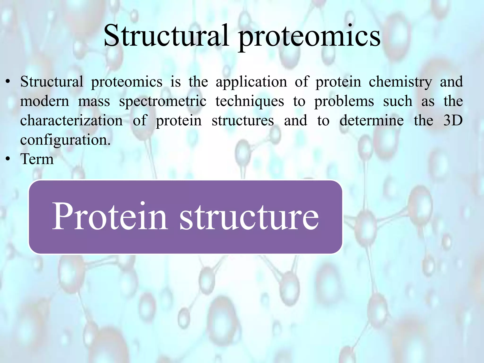 Presentation structural proteomics.pptx