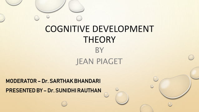 COGNITIVE DEVELOPMENT THEORY BY JEAN PIAGET | PPTX