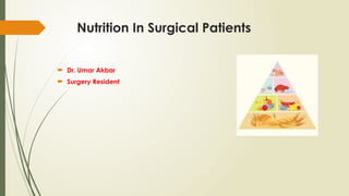 Presentation surgical nutretion 22.pptx, | PPTX