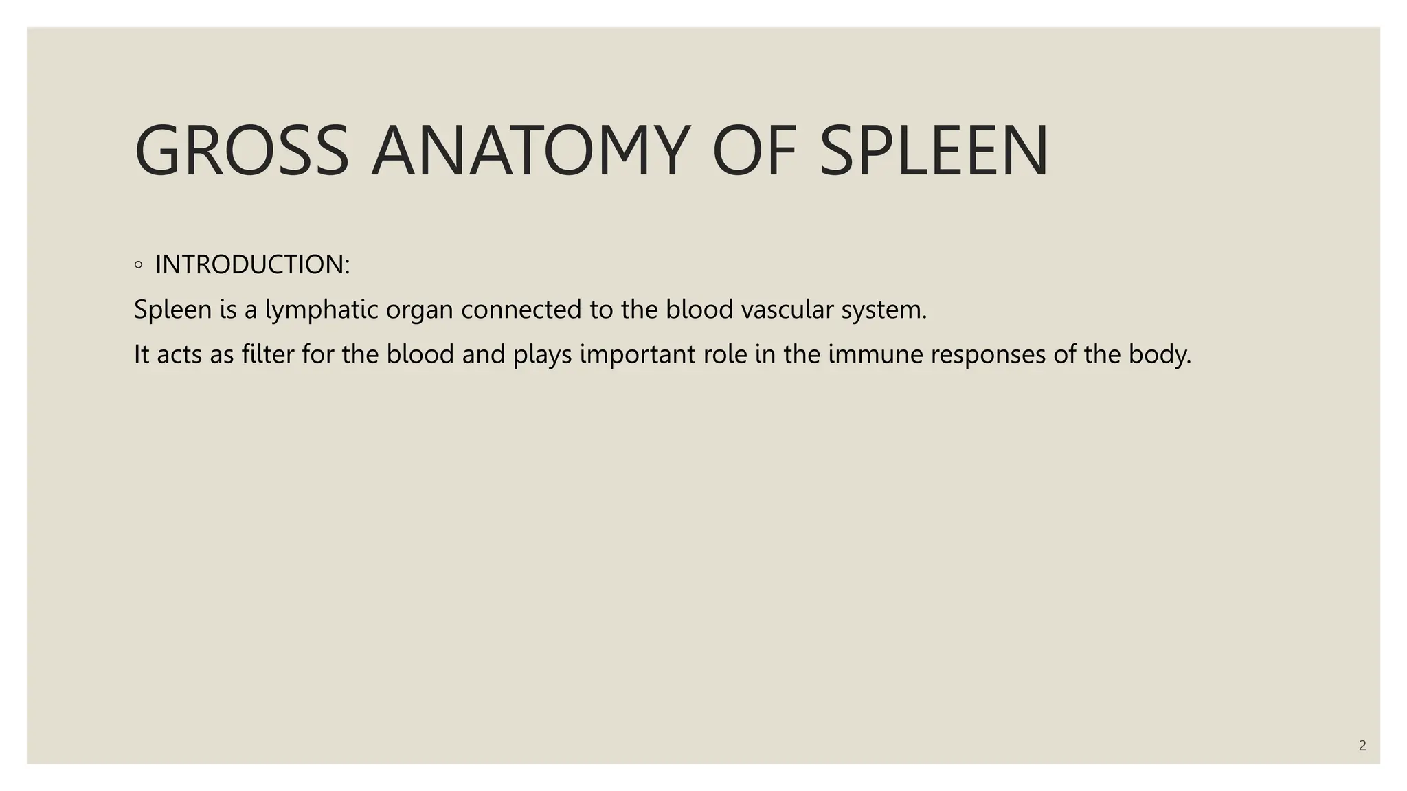 Gross anatomy of spleen location and blood supply.pptx