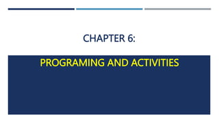 Programming and Activitied | PPT