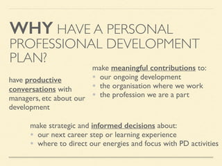 Untangling the professional development plan: a 'how to' guide for information professionals | PPT