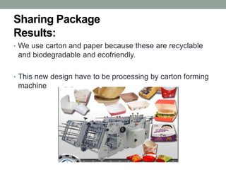 Food Packaging,Sharing Package,IDM8 | PPT | Free Download