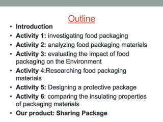 Food Packaging,Sharing Package,IDM8 | PPT | Free Download