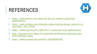 JAVASCRIPT PERFORMANCE PATTERN - A Presentation | PPT
