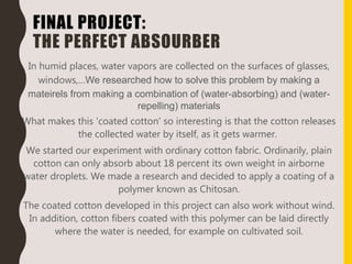 Polymers, The perfect absorbent | PPTX