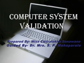 Computer System Validation | PPT