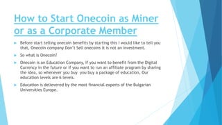 Onecoin Understanding Complete Version(all basics) | PPTX