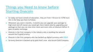 Onecoin Understanding Complete Version(all basics) | PPTX