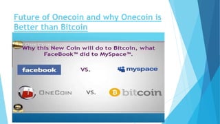 Onecoin Understanding Complete Version(all basics) | PPTX