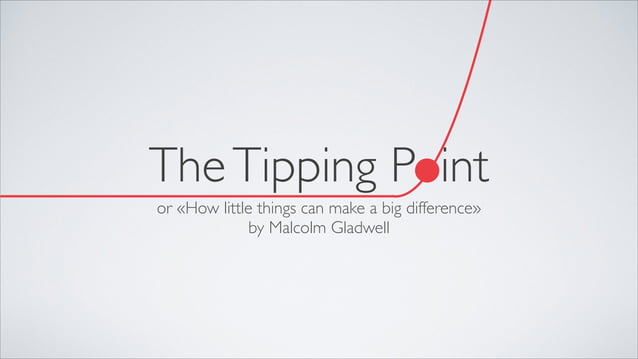 The tipping point. Book presentation. | PPT